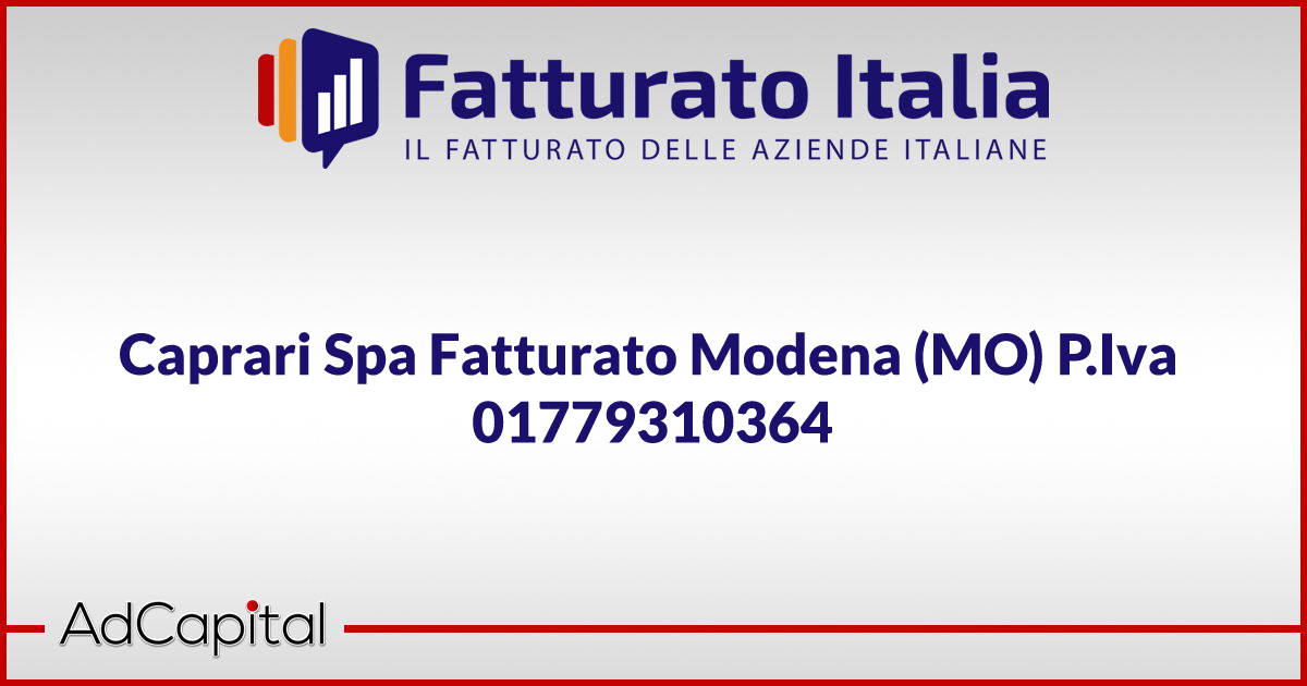 Caprari Spa Fatturato Modena (MO) P.Iva 01779310364